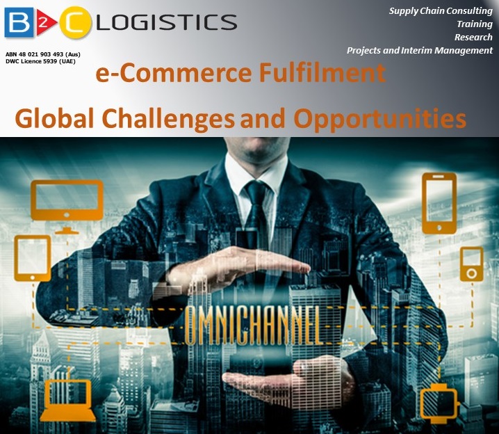 e-Commerce Fulfilment – Global Challenges and Opportunities – B2C Logistics